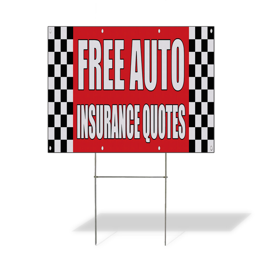 Weatherproof Yard Sign Free Auto Insurance Quotes Body Shop Car A Lawn ...
