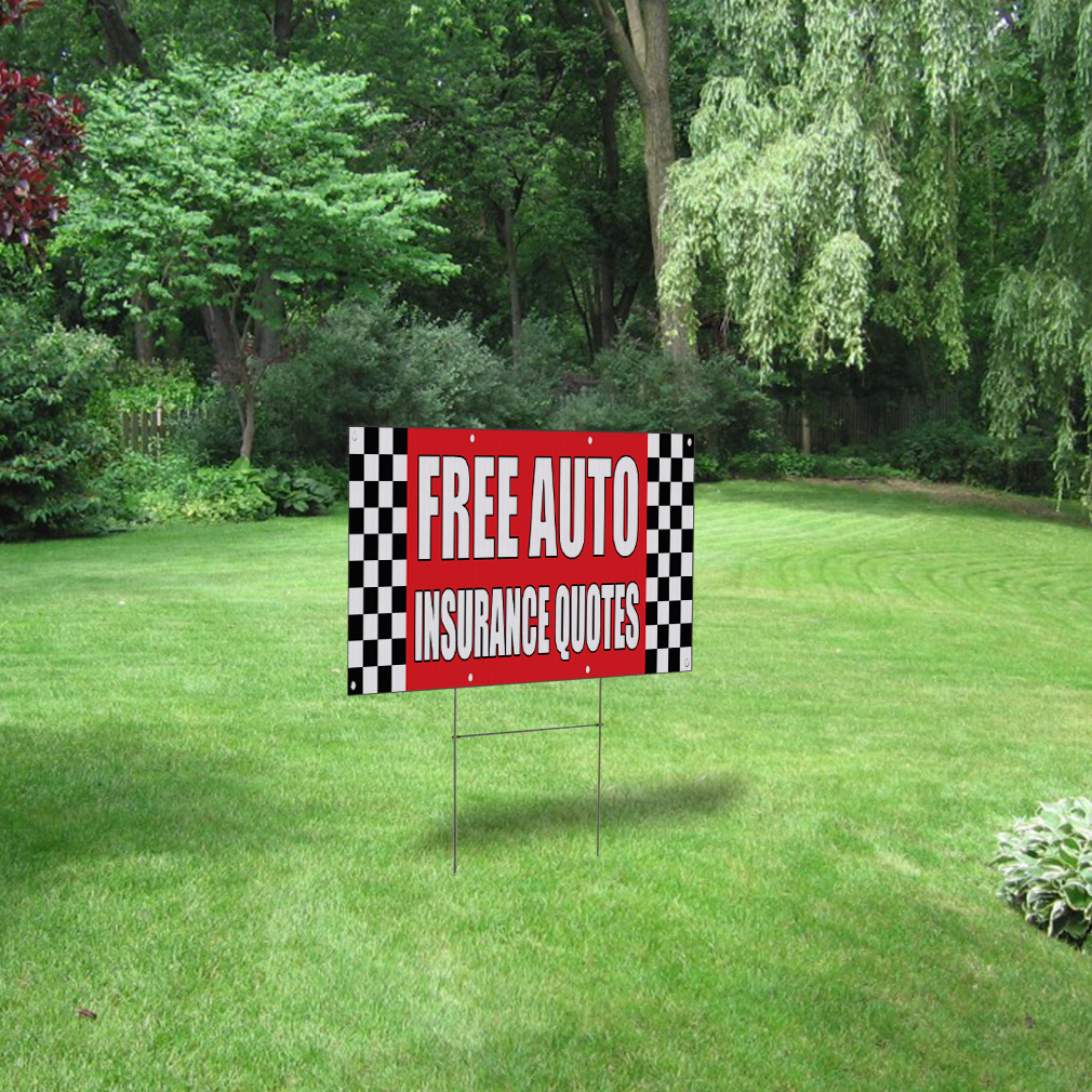 Weatherproof Yard Sign Free Auto Insurance Quotes Body Shop Car A Lawn ...