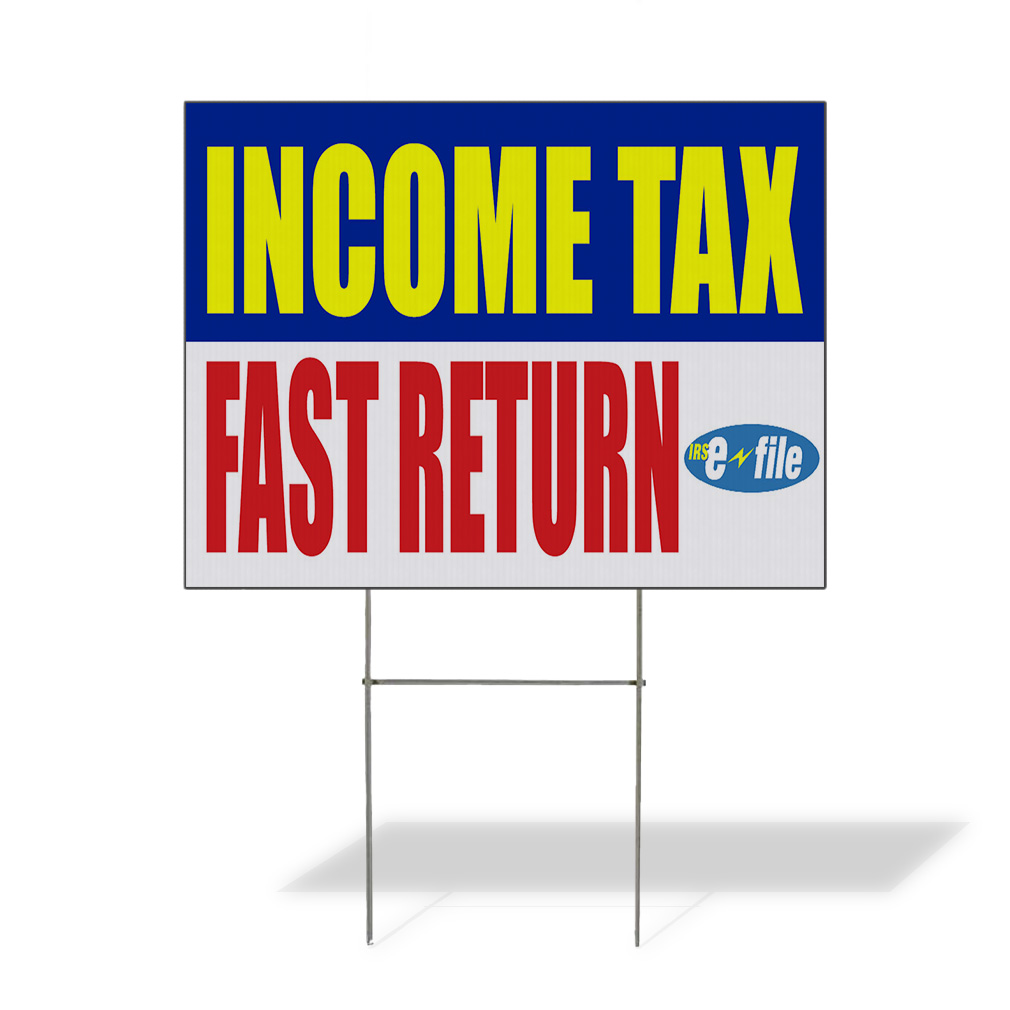 Weatherproof Yard Sign Income Tax Fast Return (Irs) Business Blue Lawn ...