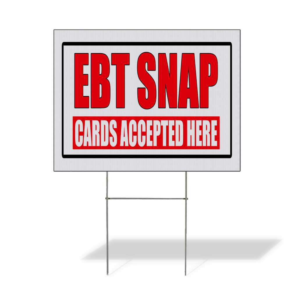 Weatherproof Yard Sign Ebt Snap Cards Accepted Here Business A White ...
