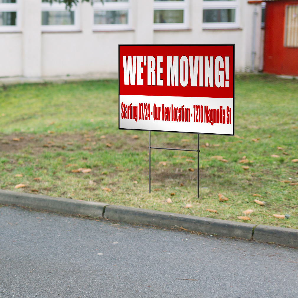 Weatherproof Yard Sign We Are Moving Custom Our New Location Red Lawn ...