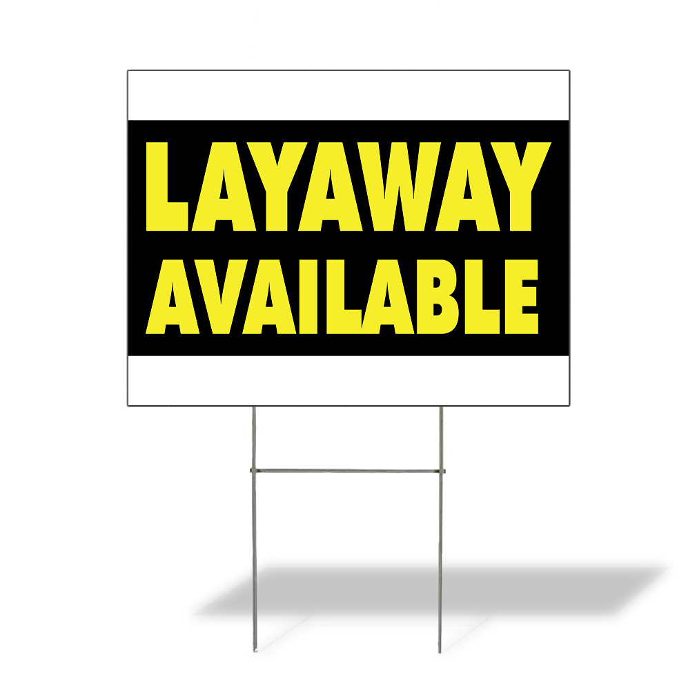 Weatherproof Yard Sign Layaway Available Advertising Printing A Lawn ...