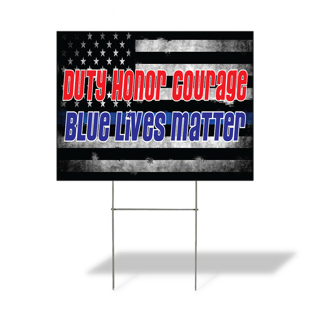 Weatherproof Yard Sign Duty Honor Courage Blue Lives Matter Black Lawn ...