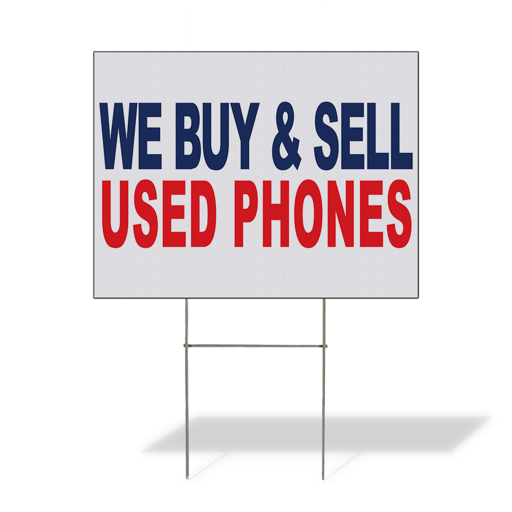 Weatherproof Yard Sign We Buy Sell Used Phones Blue Red Lawn Garden ...